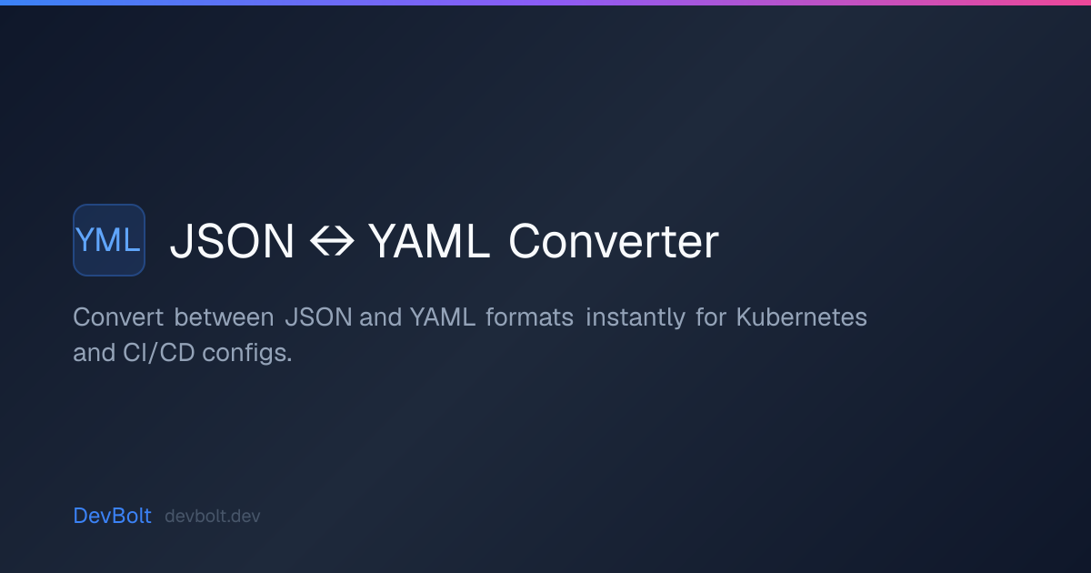 JSON ↔ YAML Converter | DevBolt